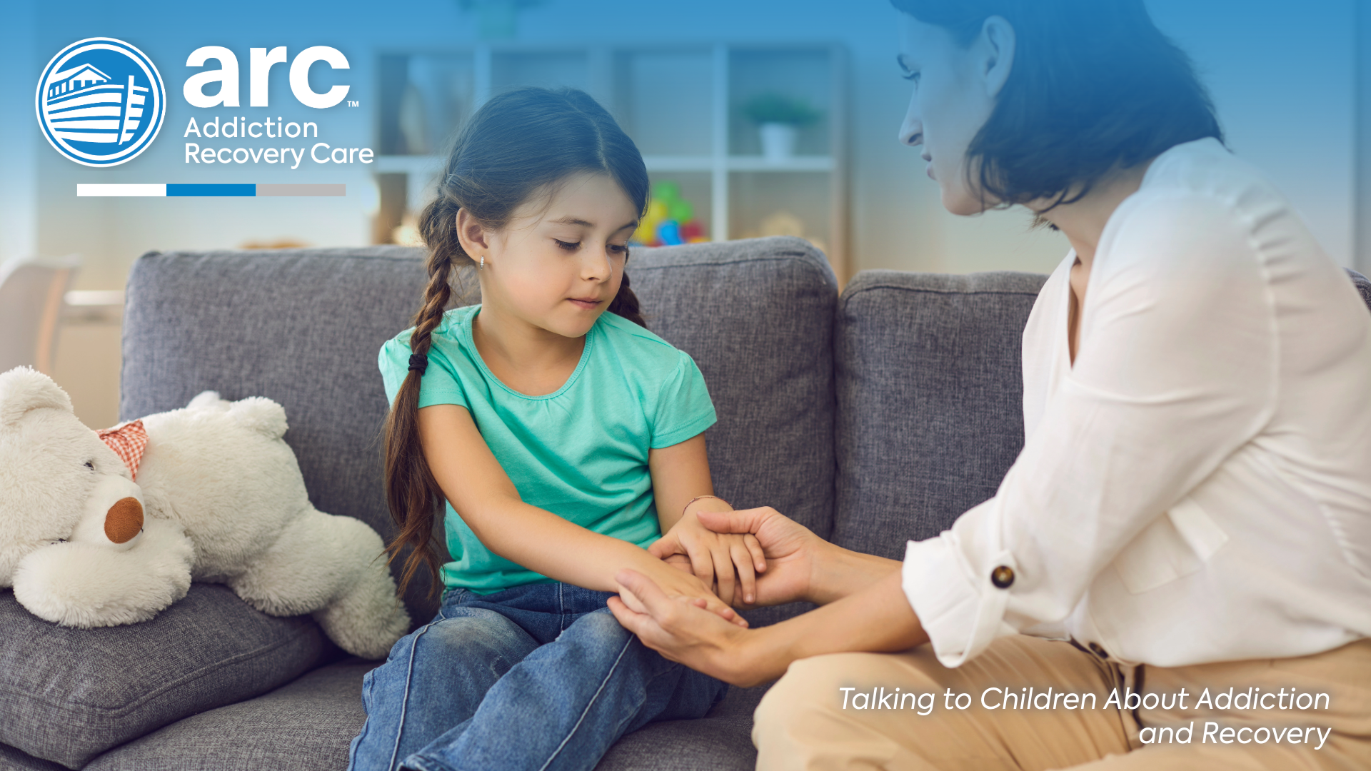 Talking to Children About Addiction and Recovery: Guidance for Families ...